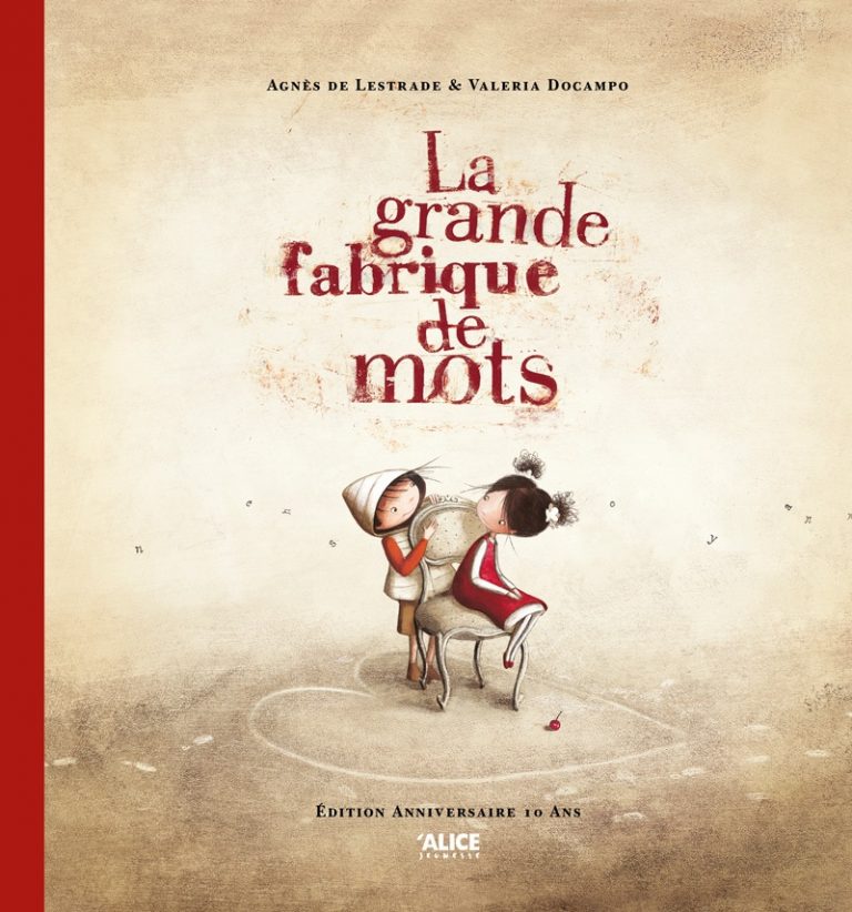 La grande fabrique de mots - Alice Éditions